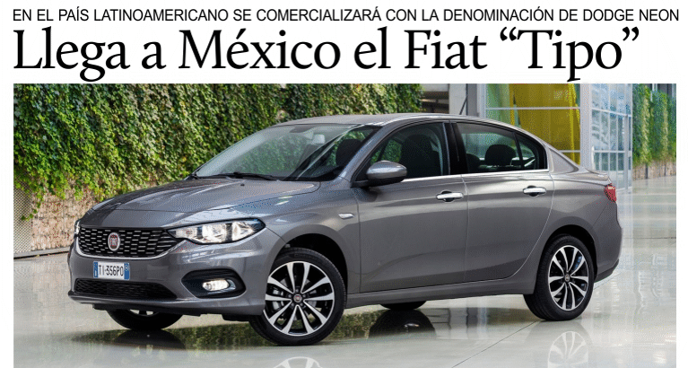 Puntodincontro.mx - Llega a México el Fiat “Tipo”. Se llamará Dodge Neon.