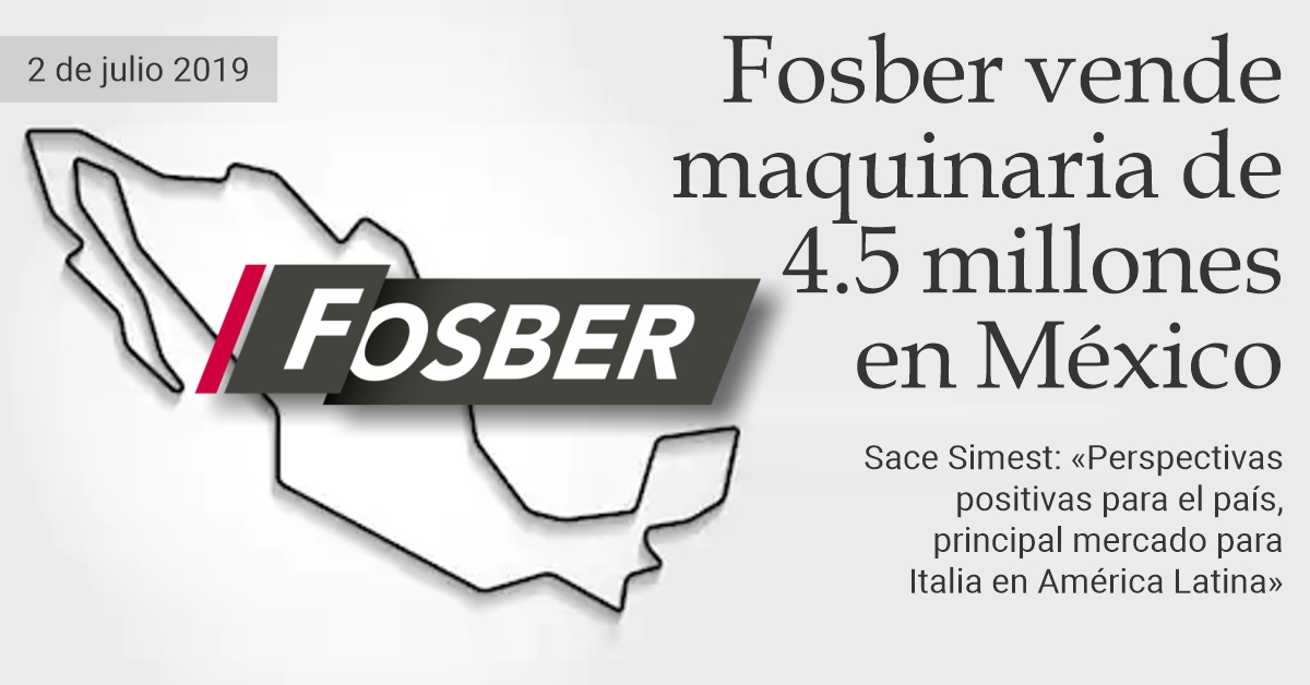 Fosber vende maquinaria de 4.5 millones en México.