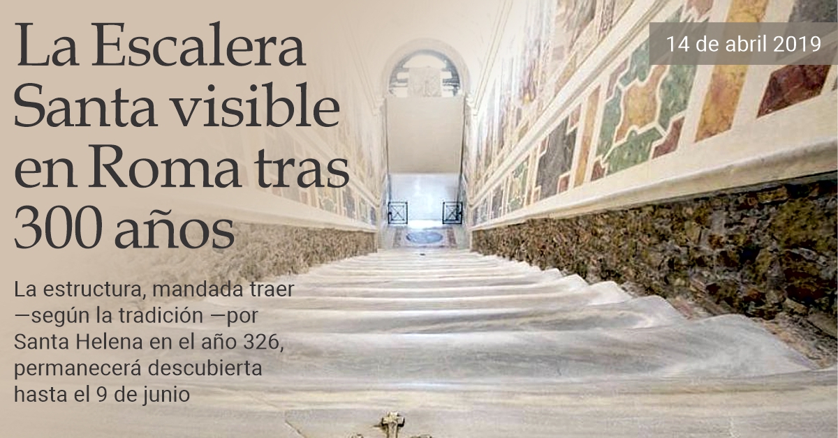 La Escalera Santa visible en Roma tras 300 años.