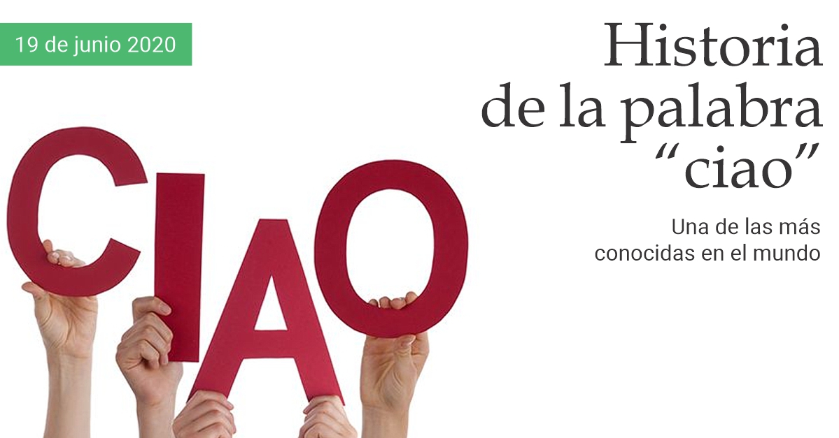 Historia de la palabra “Ciao”