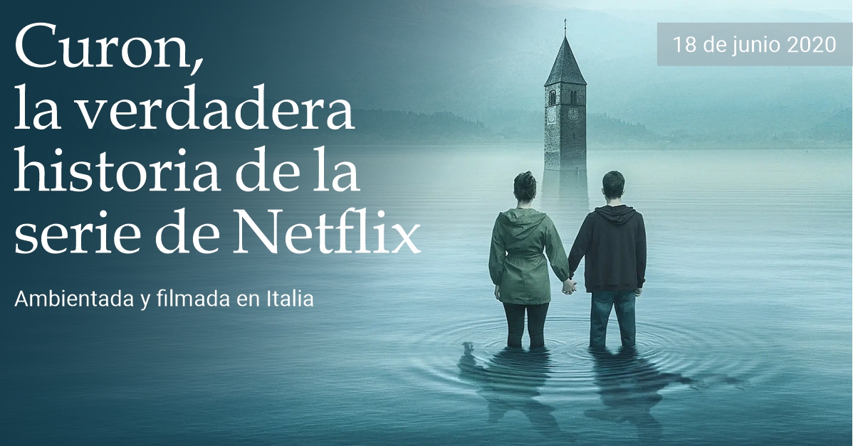 Curon, la verdadera historia de la serie de Netflix