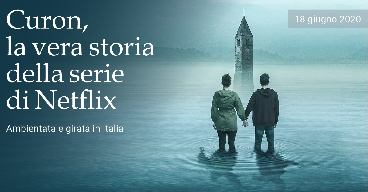 Curon, la vera storia della serie di Netflix