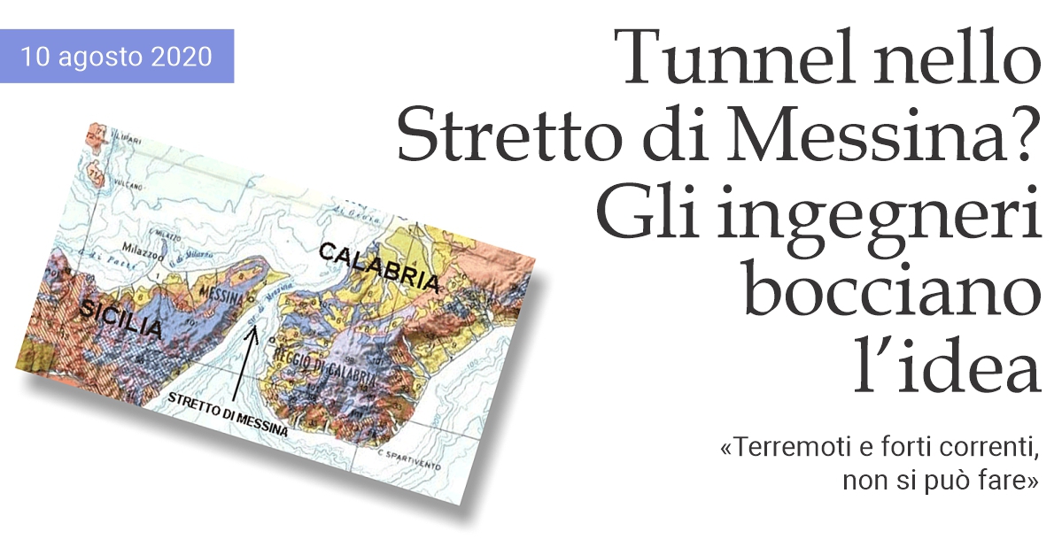 Tunnel nello Stretto di Messina? Gli ingegneri dicono di no